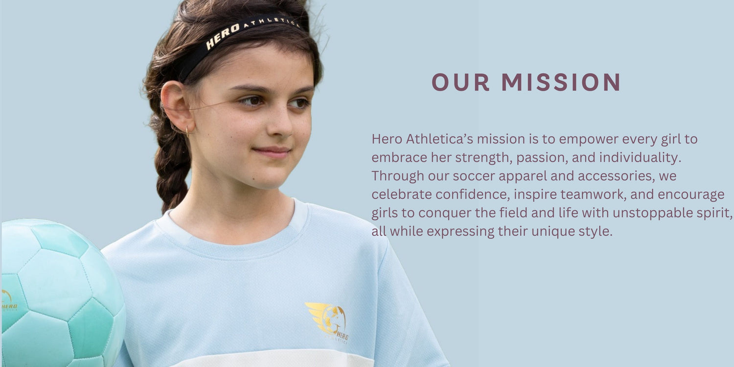 Hero Athletica | Redefining Girls' Soccer Apparel for Future Champions